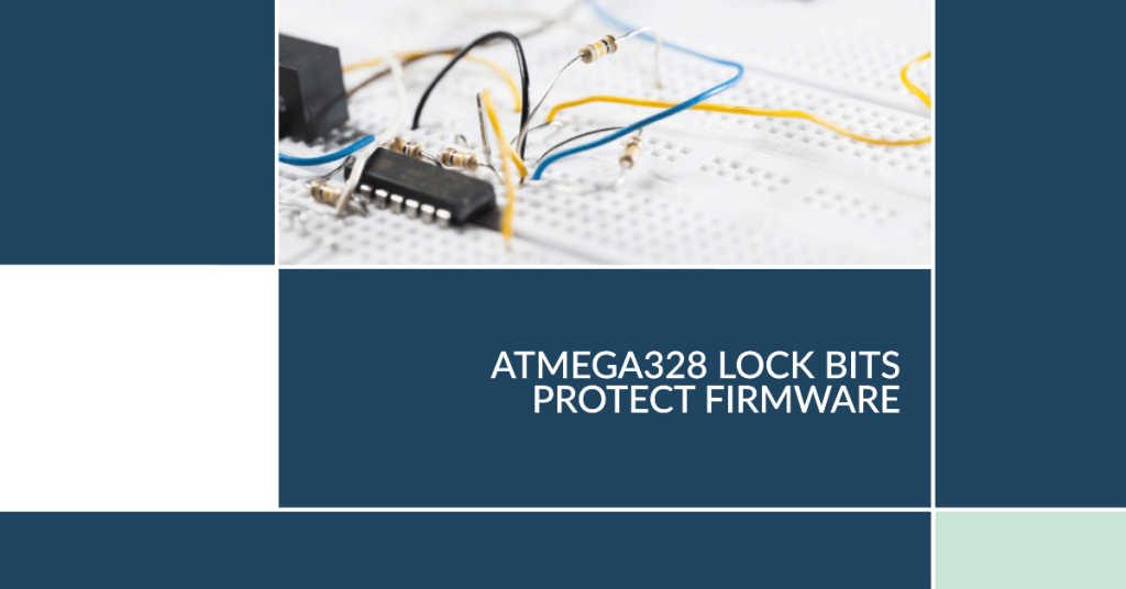 Arduino Lock bits to protect firmware | FYP Solutions