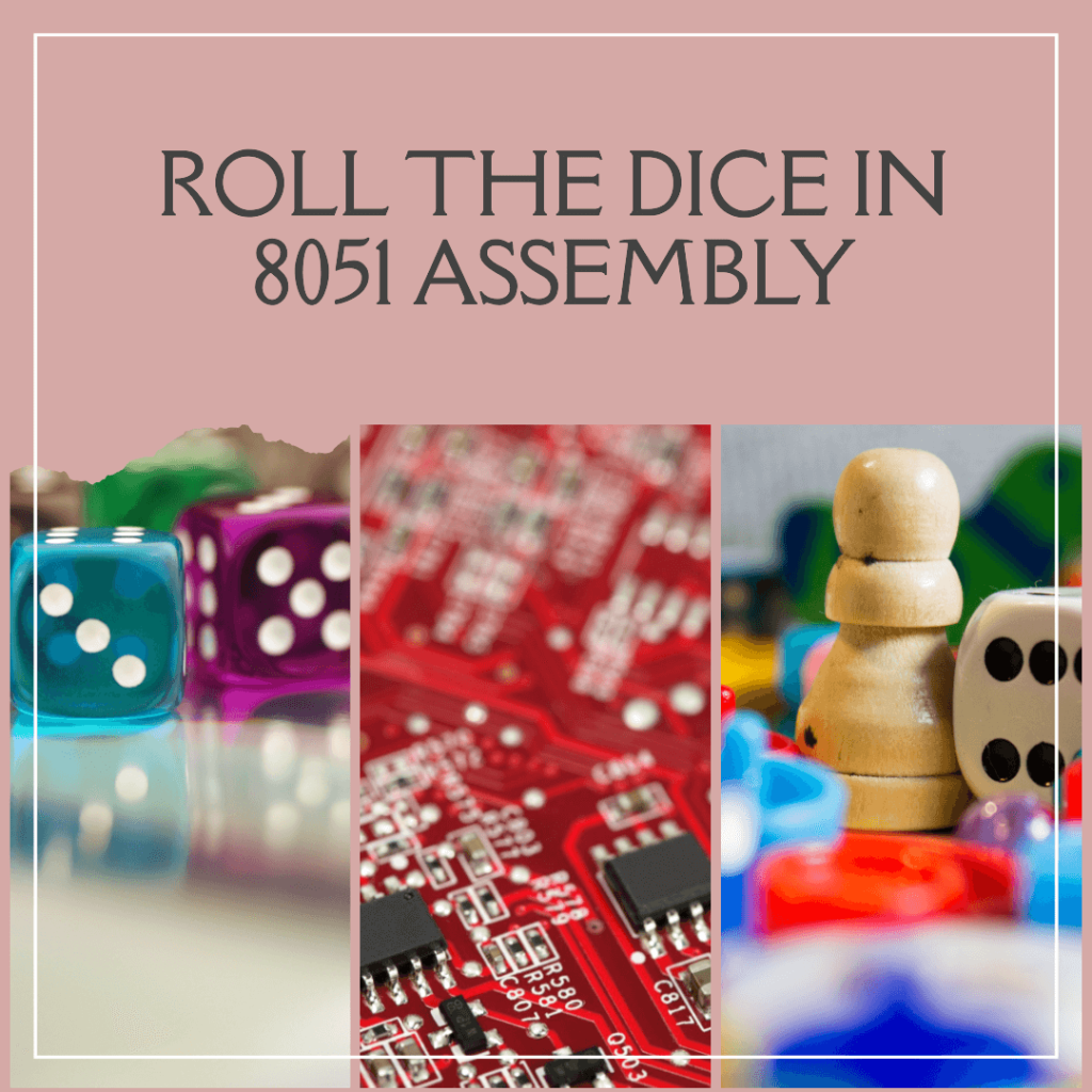 Digital Dice using 8051 microcontroller Assembly Language | FYP Solutions